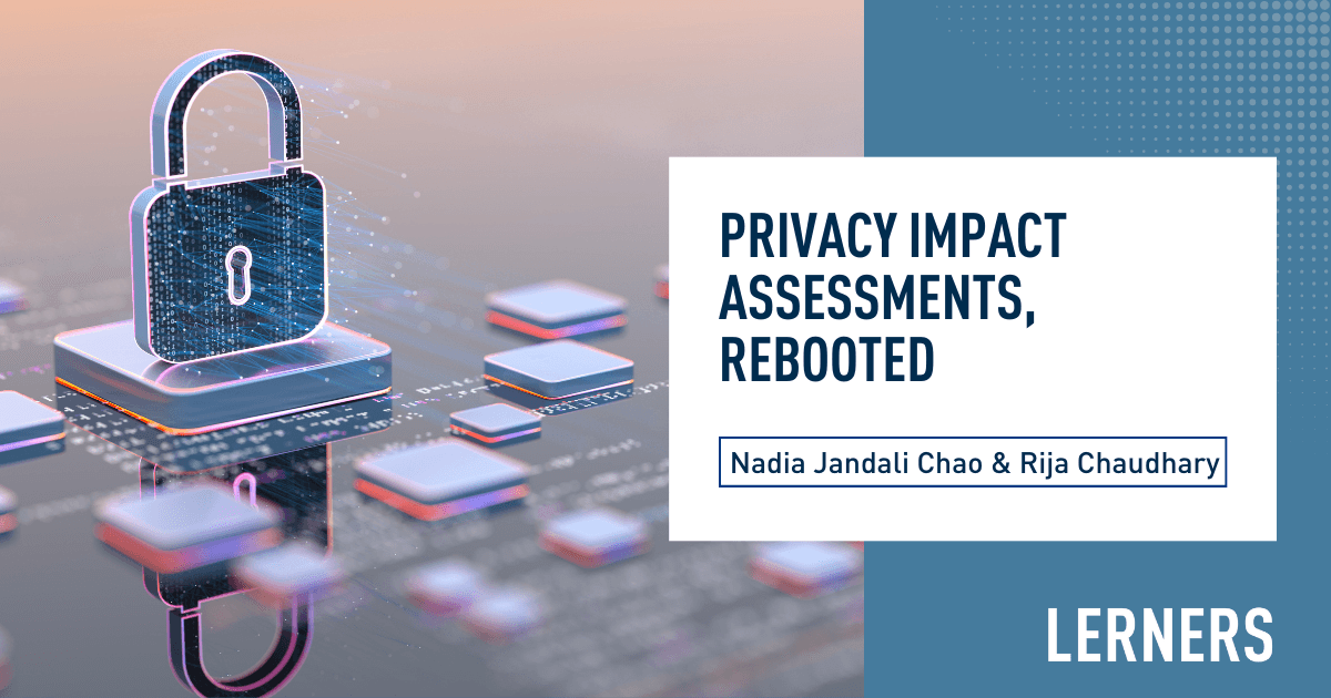 Privacy Impact Assessments, Rebooted | Lerners LLP Full Service Law Firm