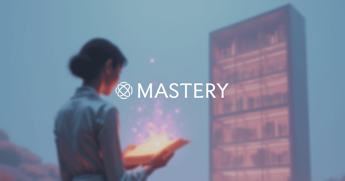Mastery