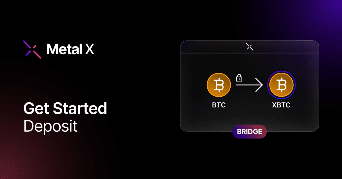 Deposit Assets | Metal X - Everything Crypto. One Platform.