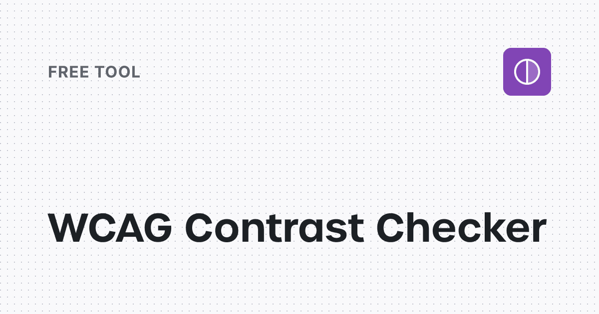 Free WCAG Contrast Checker