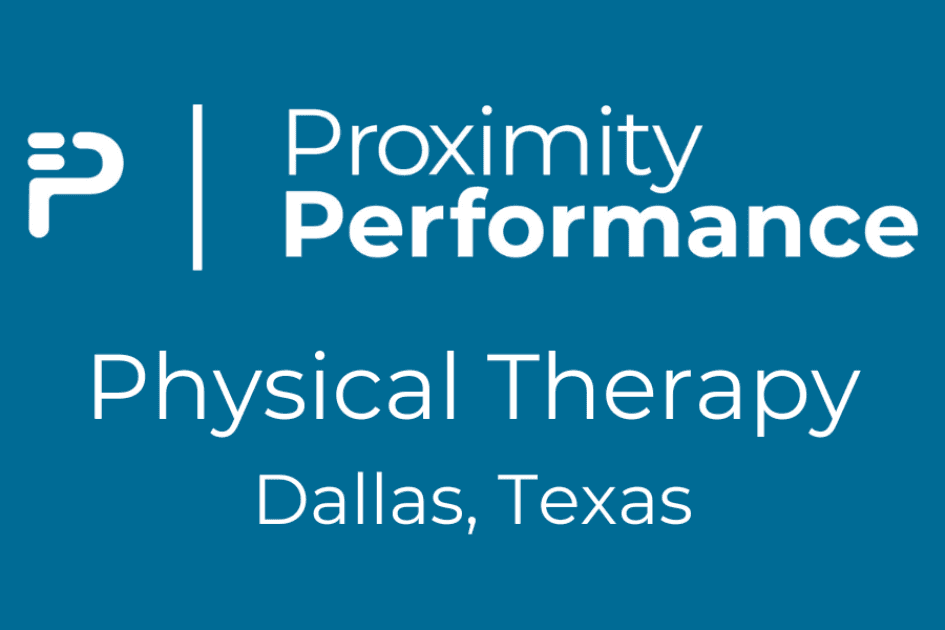 About Proximity Performance | Dallas Physical Therapist