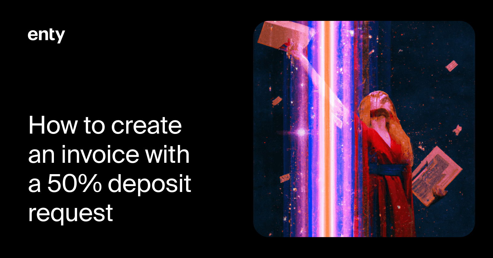 How to create an invoice with a 50% deposit request: tips and examples