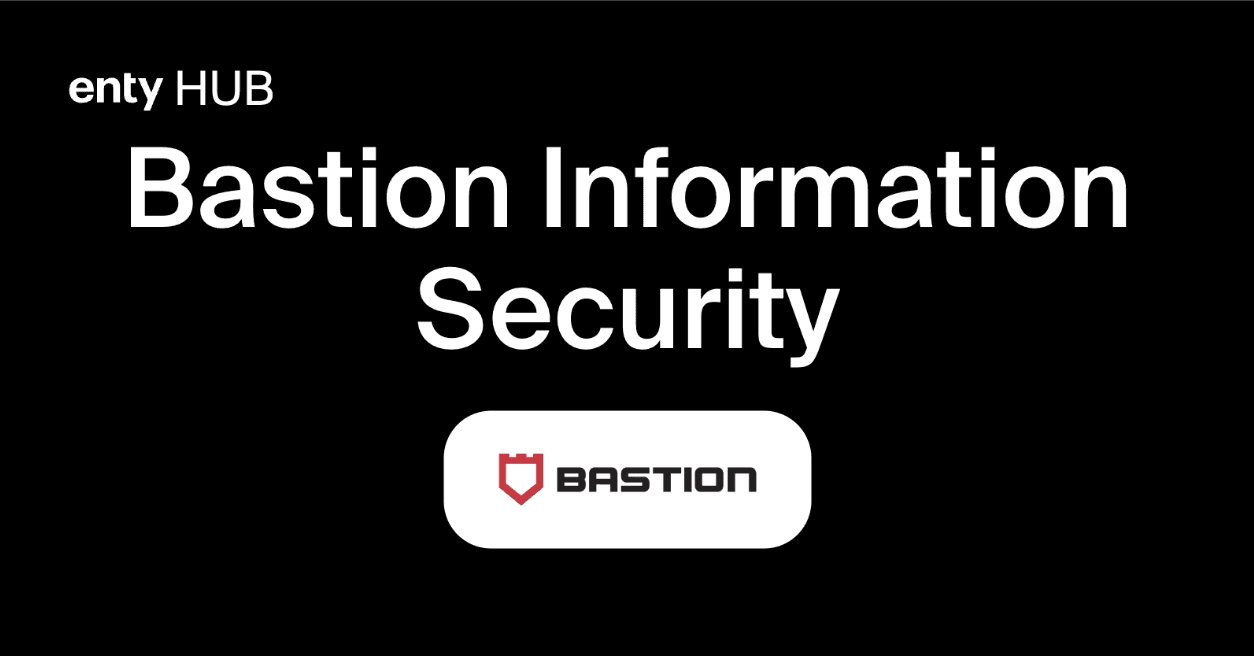 Bastion Security | Enty HUB
