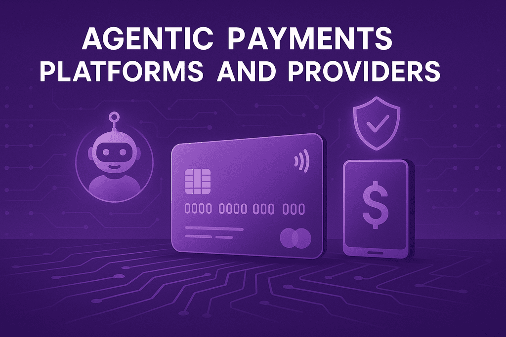 Top Agentic Payments Platforms and Providers in 2026