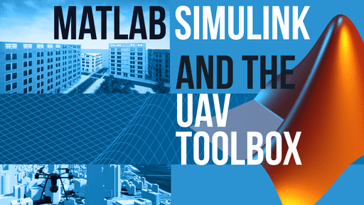 MATLAB/Simulink and the UAV Toolbox - RIIS