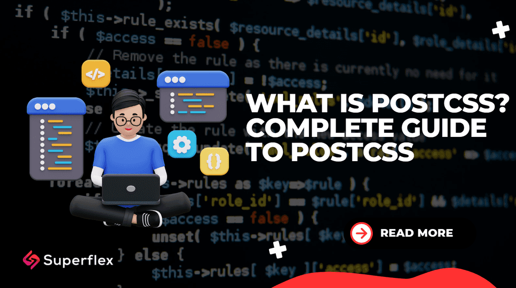 What is PostCSS? Complete guide to PostCSS
