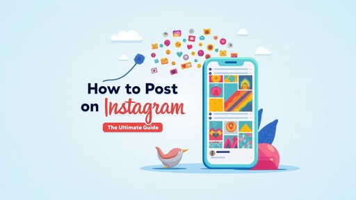 How to Post on Instagram: The Ultimate Guide (Step-by-Step) - Bupple ...