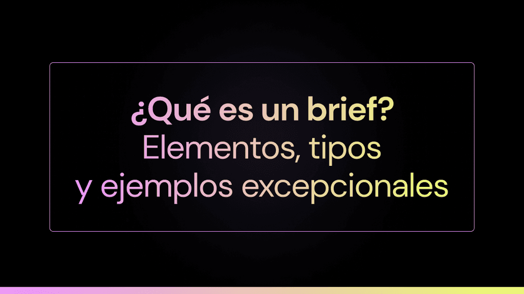 Qué es un brief y cómo crearlo | Coderhouse
