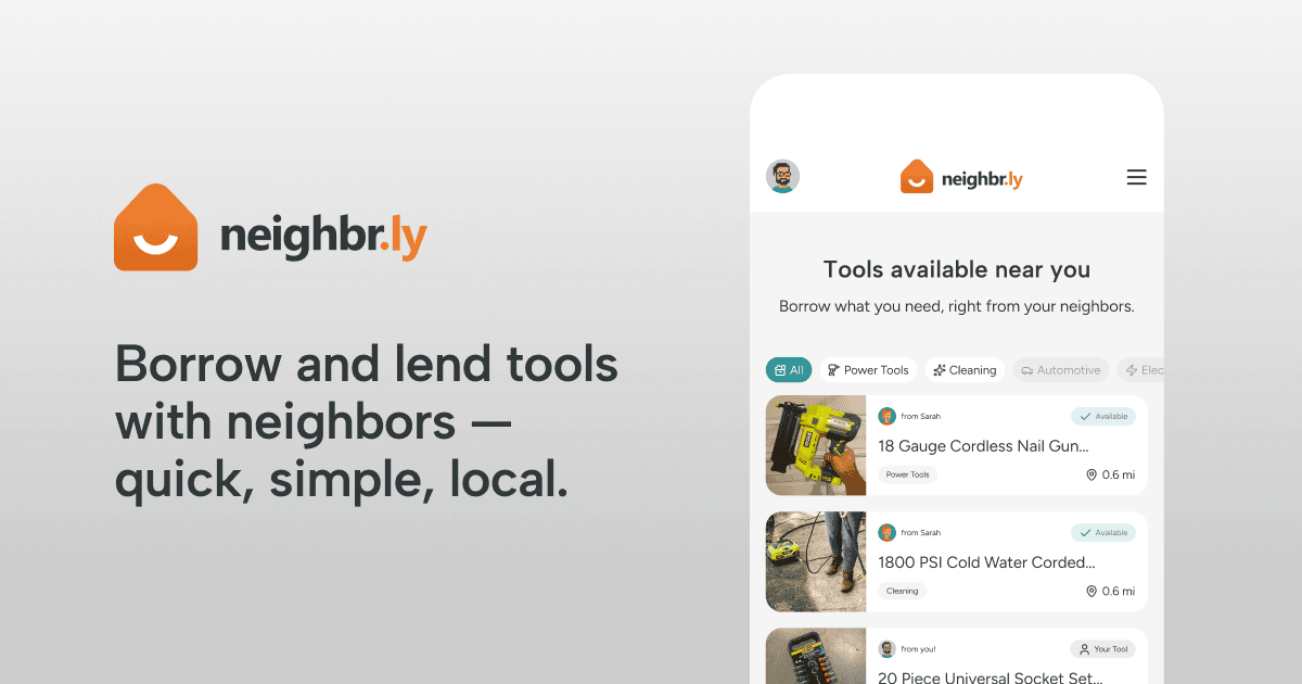 Neighbr.ly — Borrow & Share Tools with Your Neighbors