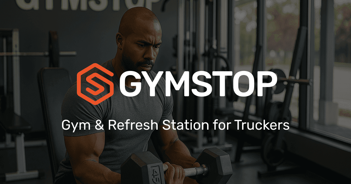 GymStop — Gym & Refresh Station for Truckers