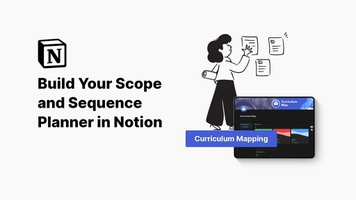 Build Your Scope and Sequence Planner in Notion