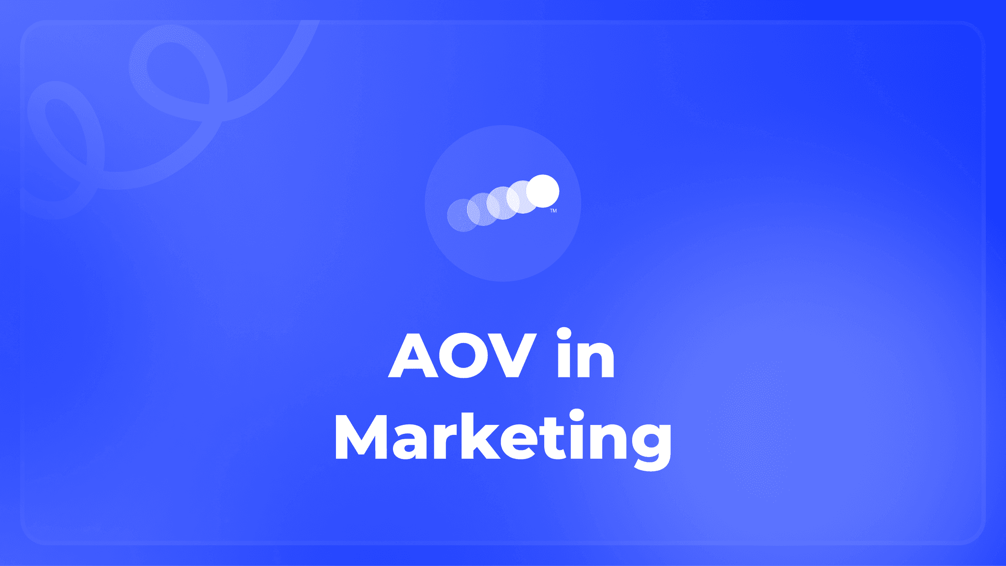 What does AOV mean in Marketing? How to Calculate It - Grooic