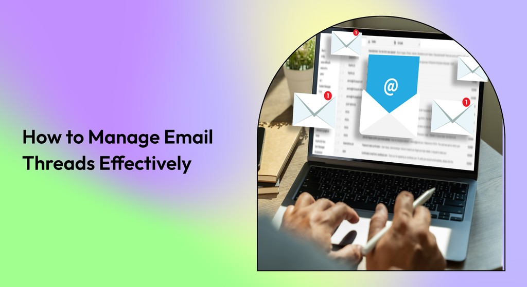 How to Manage Email Threads Effectively - NewMail AI