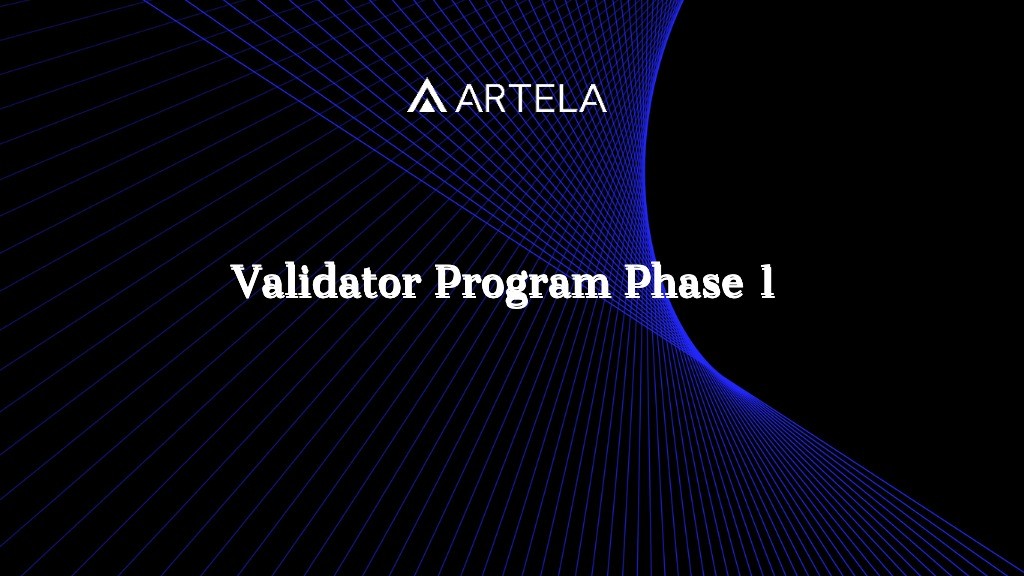 Validator Program Phase 1 Onboarding Begins - Artela