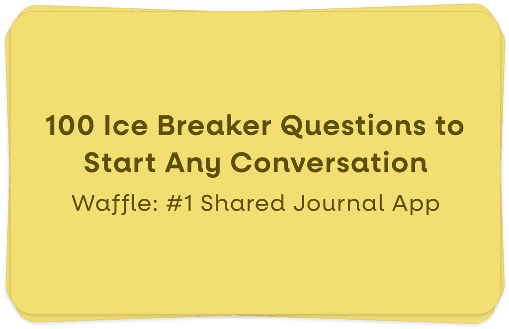 100 Ice Breaker Questions to Start Any Conversation
