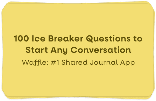100 Ice Breaker Questions to Start Any Conversation