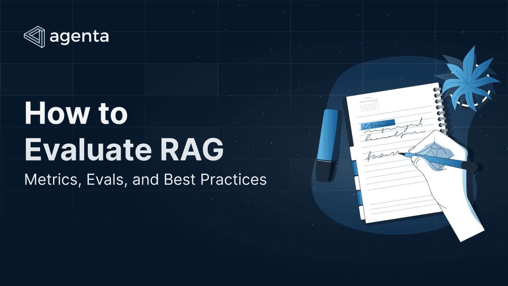 How To Evaluate Rag Metrics Evals And Best Practices