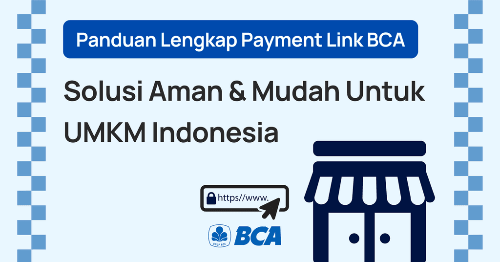 Panduan Lengkap Payment Link BCA: Solusi Aman & Mudah Untuk UMKM ...