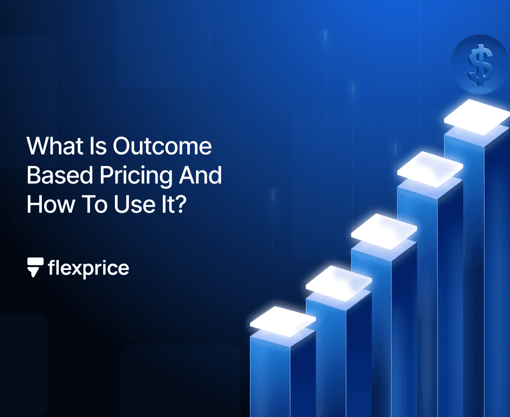 What Is Outcome-Based Pricing And How To Use It?