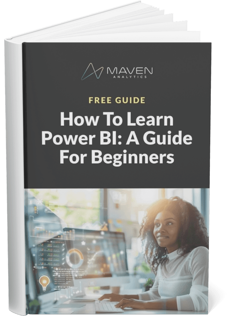 How To Learn Power BI: A Guide For Beginners | Free Guide | Maven Analytics