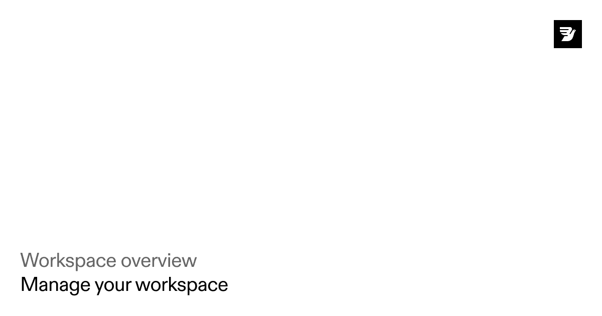 Bird Workspaces: workspace overview