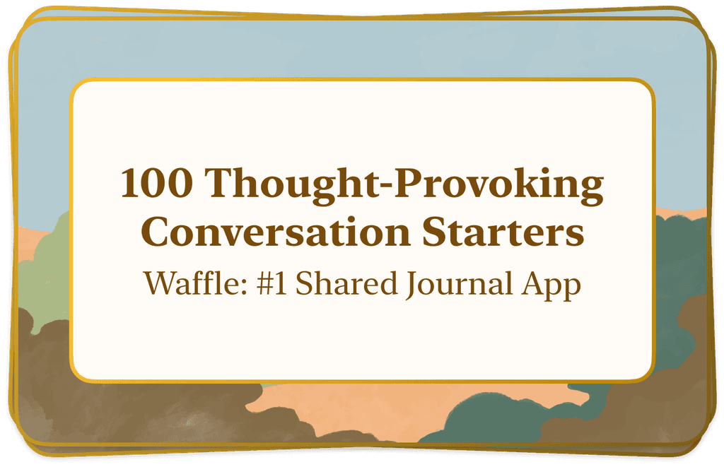 100 Thought-Provoking Conversation Starters