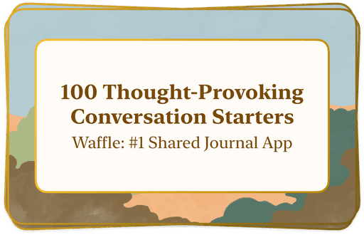 100 Thought-Provoking Conversation Starters