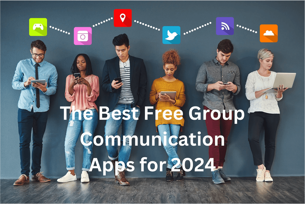 The Best Free Group Communication Apps for 2024: Connecting Teams ...
