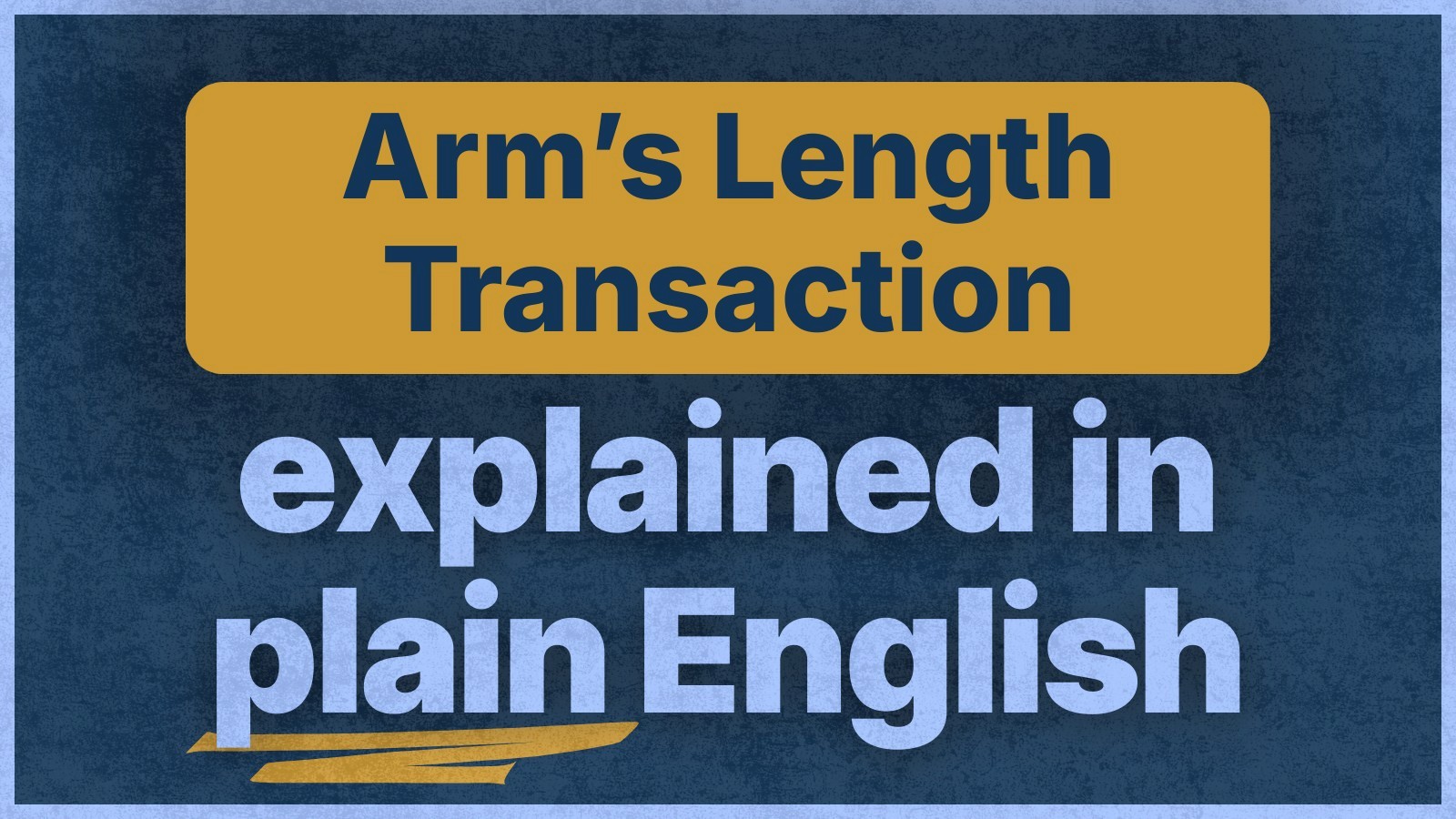 Arm's Length Transaction: Fair Market Real Estate Deals