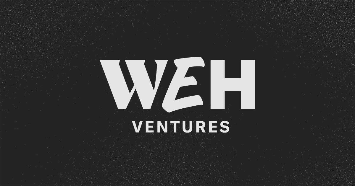 WEH Ventures - Purposeful Seed Capital