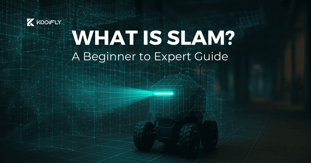 What is SLAM? A Beginner to Expert Guide - Kodifly
