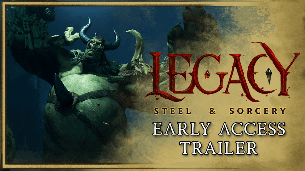 Legacy: Steel & Sorcery - Early Access Launch Trailer! - Legacy: Steel & Sorcery