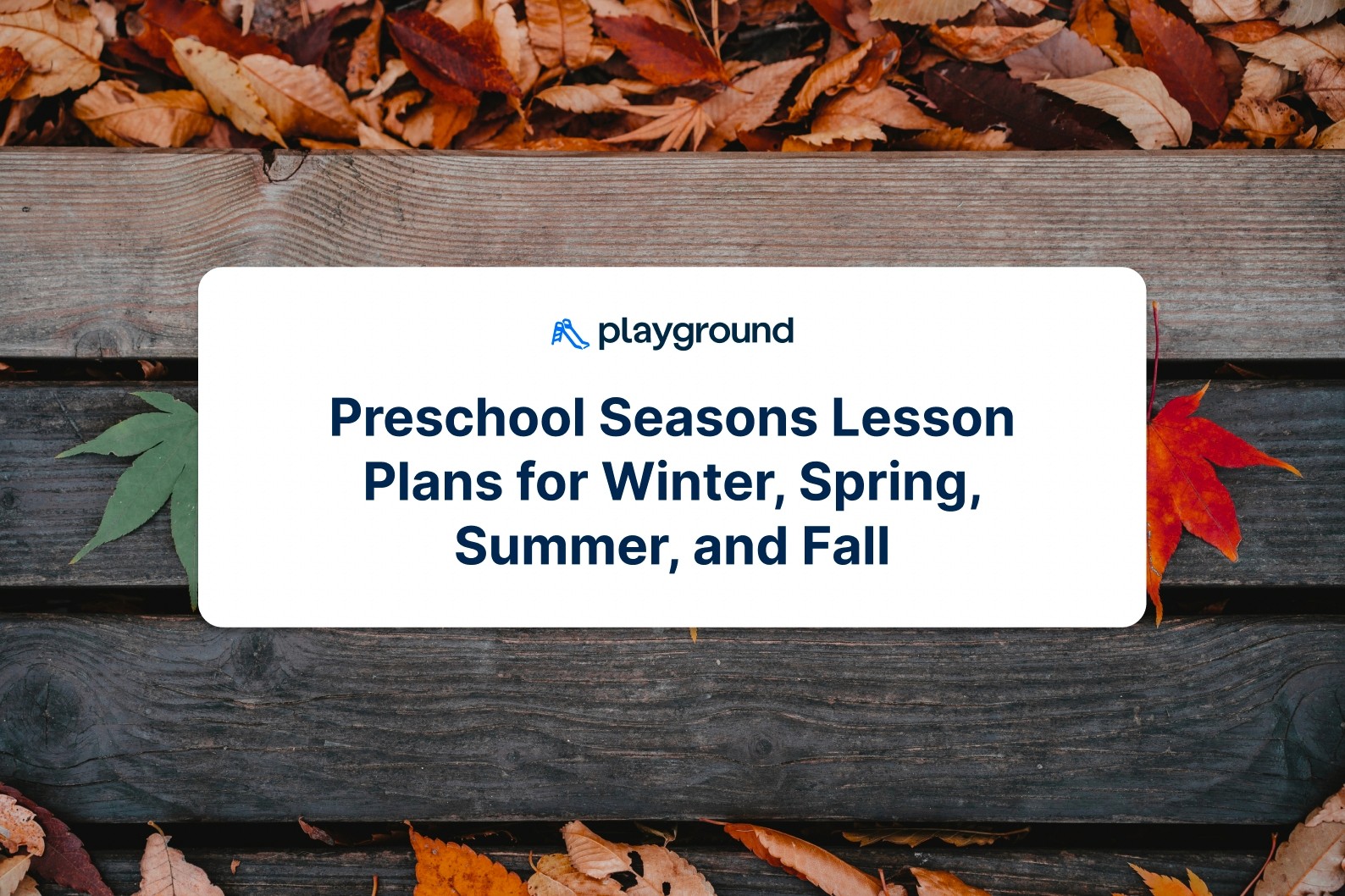 Preschool Seasons Lesson Plans for Winter, Spring, Summer, and Fall