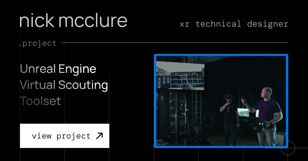 Nick McClure | Unreal Engine Virtual Scouting Tools
