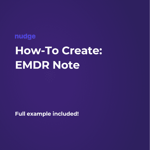 How to Write Effective EMDR Progress Notes: Best Practices, Templates ...