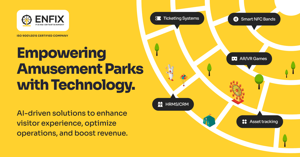 Enfix- Empowering Amusement Parks with Technology.