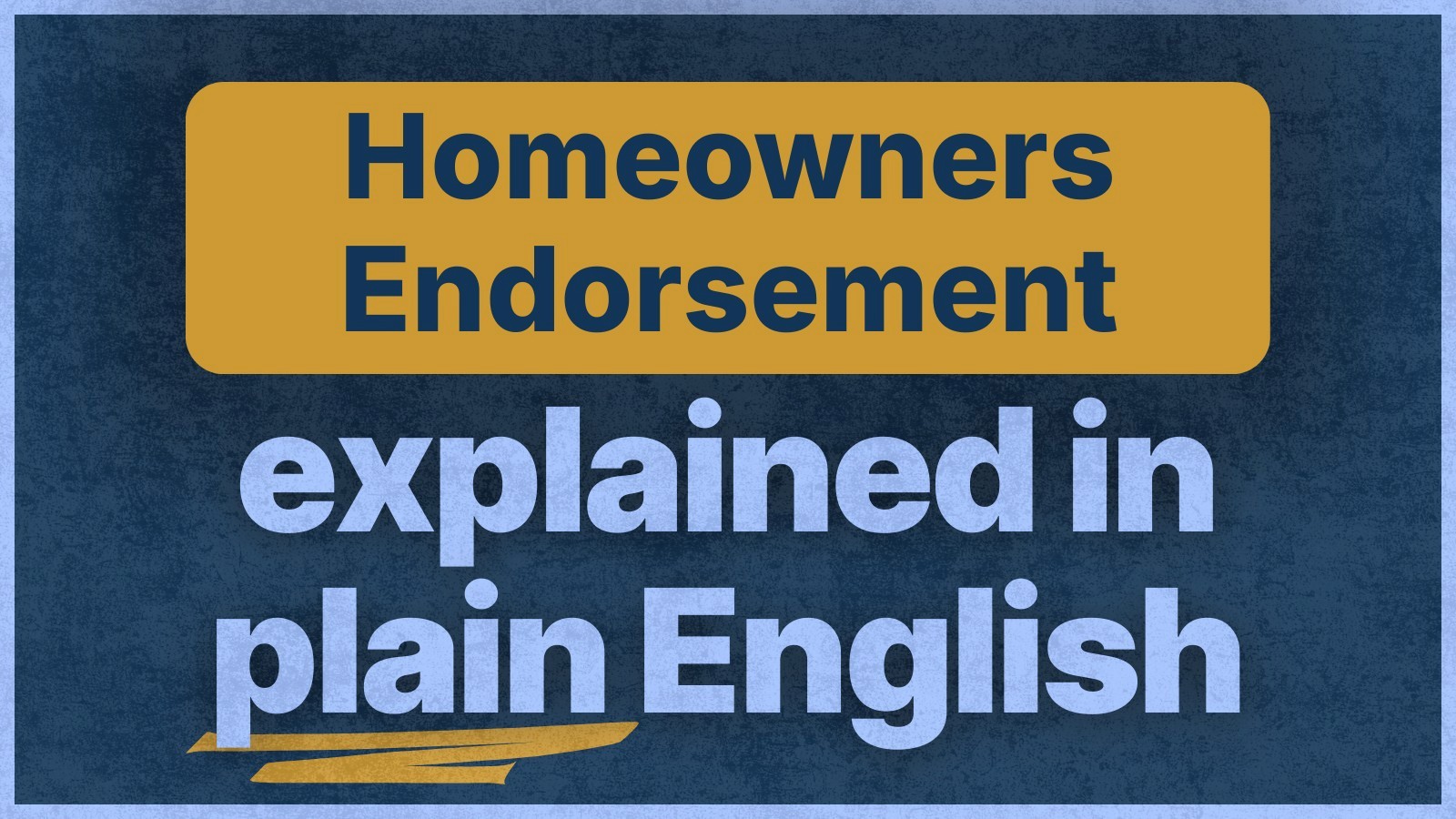 Homeowners Endorsement: Your Title Insurance Supercharge