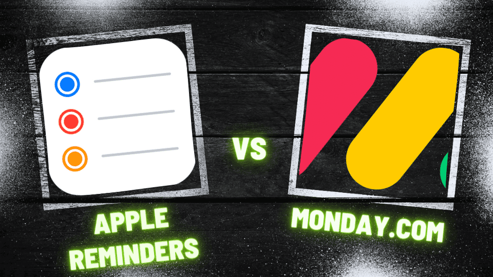 Apple Reminders vs Monday.com (2024 Comparison) - Akiflow