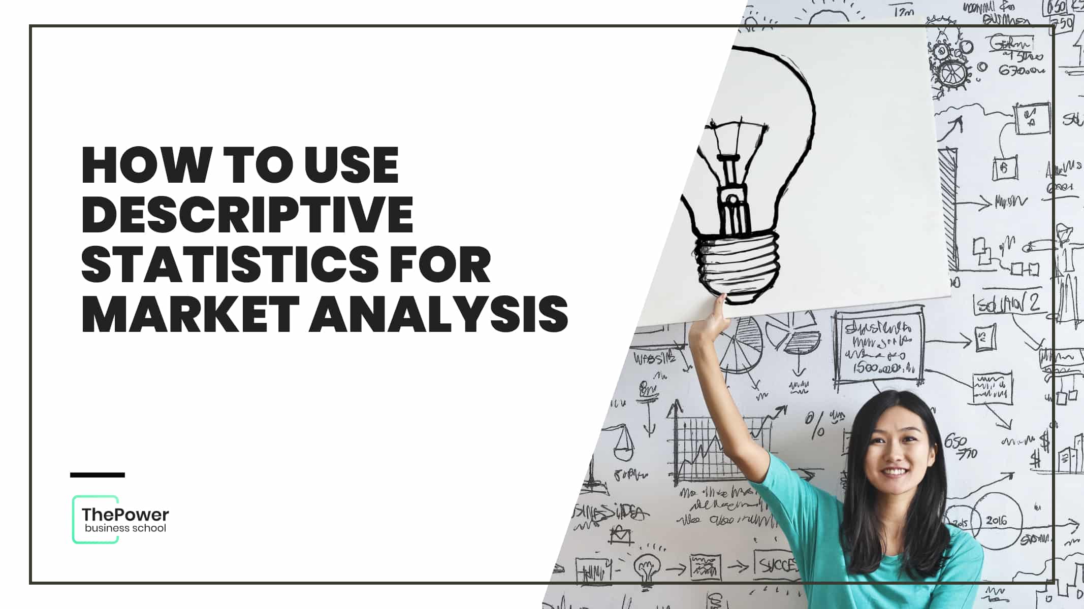 How to use descriptive statistics for market analysis