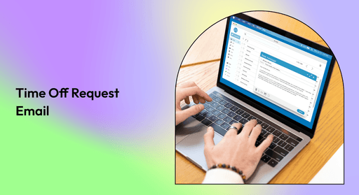 Time Off Request Email: 6 Examples + Writing Tips - NewMail AI
