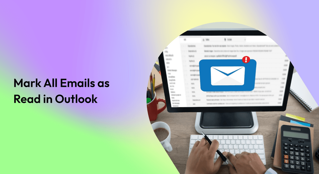 How to Mark All Emails as Read in Outlook - NewMail AI
