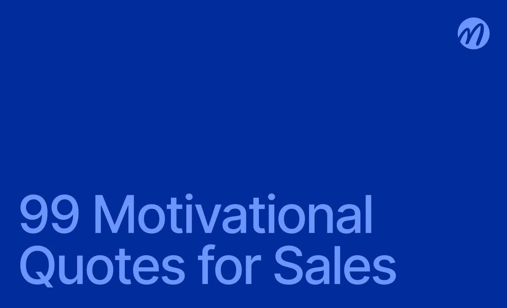 99 Powerful Sales Quotes: Daily Motivation for Sales Professionals