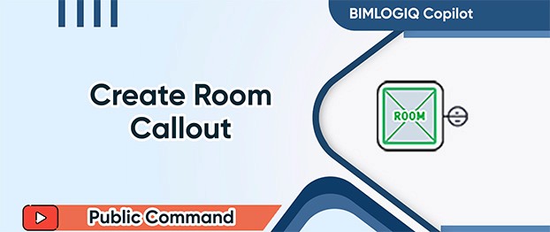 Create Room Callout - BIMLOGIQ