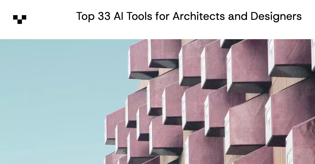 Top 33 AI Tools for Architects and Designers - Vagon