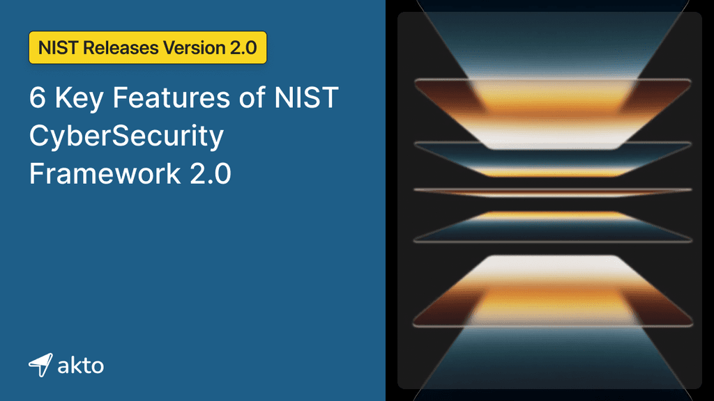 NIST Cybersecurity Framework | NIST Cyber Framework - Akto