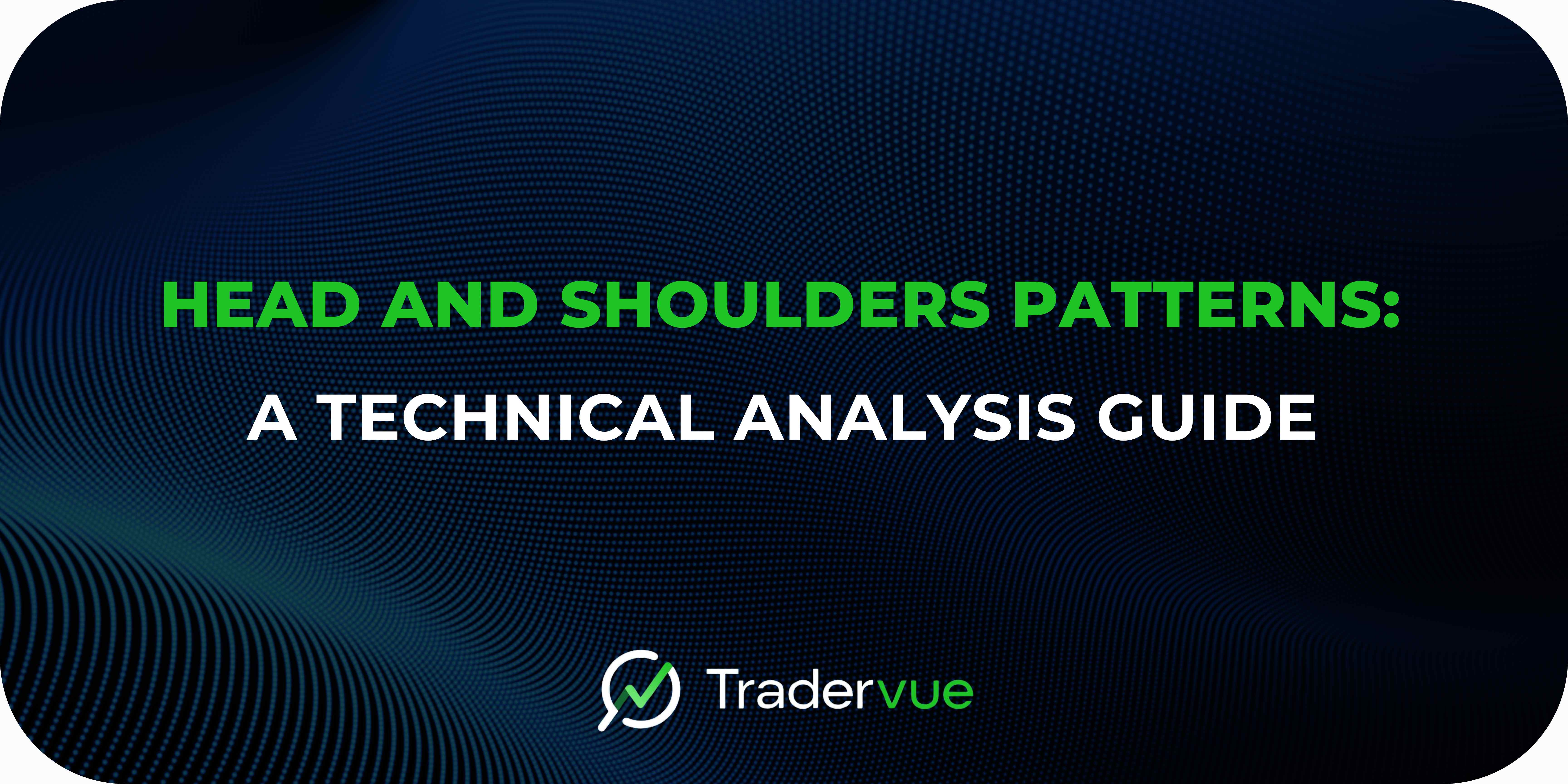 Head and Shoulders Chart Pattern | (Complete Trading Guide)