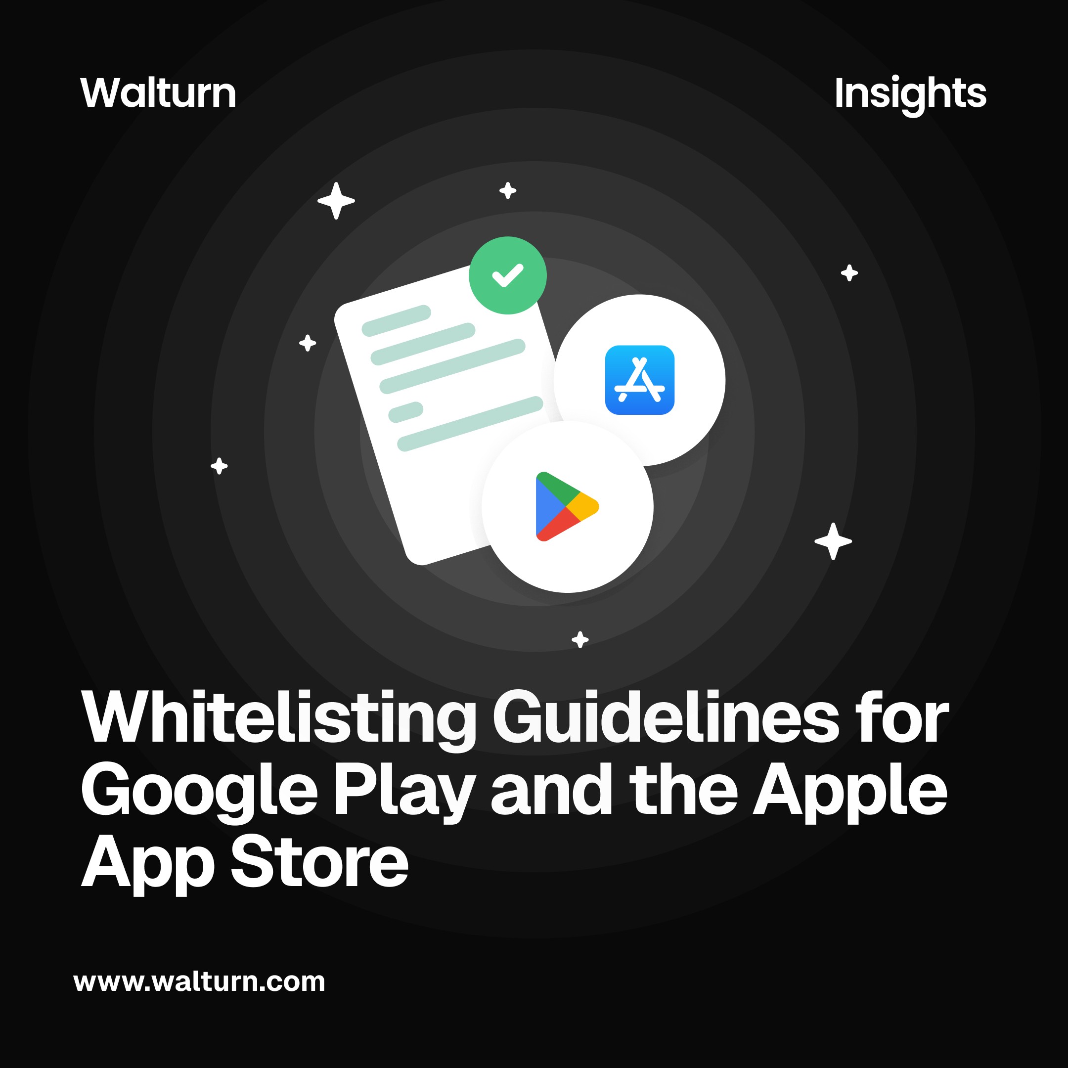 Whitelisting Guidelines for Google Play and the Apple App Store