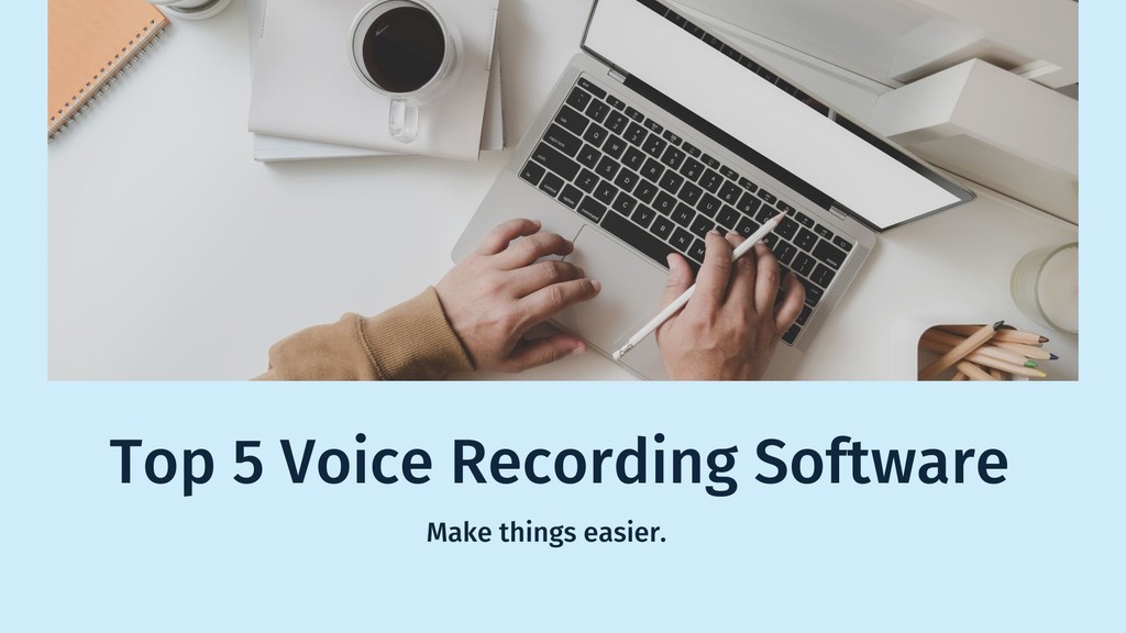 Top 5 Voice Recording Software for 2024 - VOMO Blog