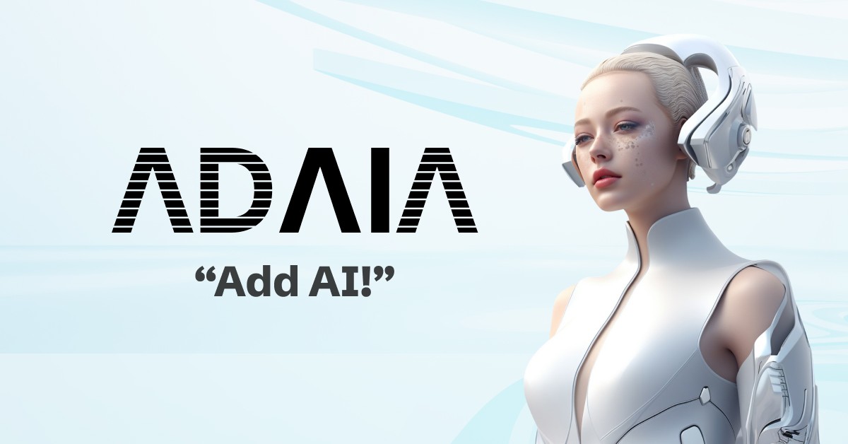 ADAIA – Add AI Layer to Your SaaS & Business