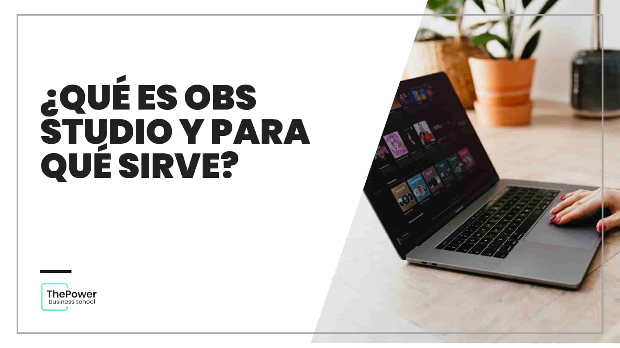 ¿Qué es OBS Studio y para qué sirve?